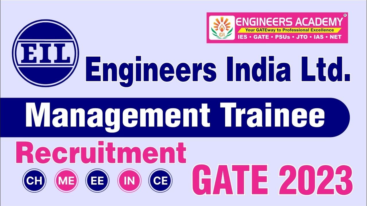 EIL Management Trainees Through GATE 2023 |EIL Recruitment 2023 | EIL ...