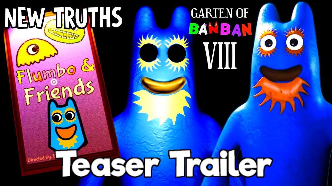 GARTEN OF BANBAN 8 - NEW OFFICIAL TRUTHS of FLUMBO and THIRD TEASER ...