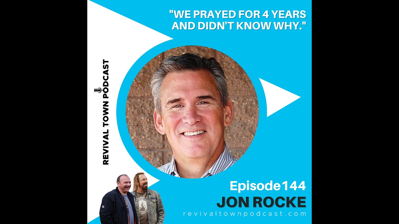 JON ROCKE on REVIVAL TOWN PODCAST - YouTube