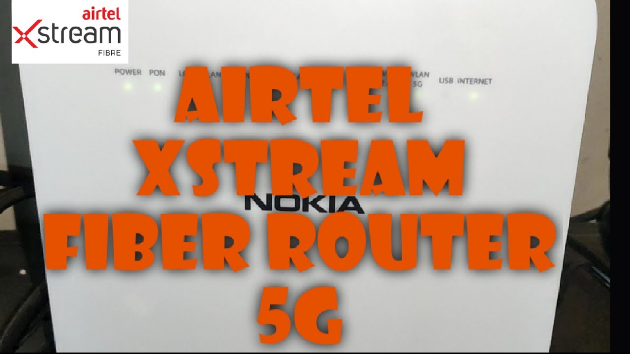 Airtel Xstream Fiber Router | Dual Bandwidth Router | Nokia Router | 5G ...