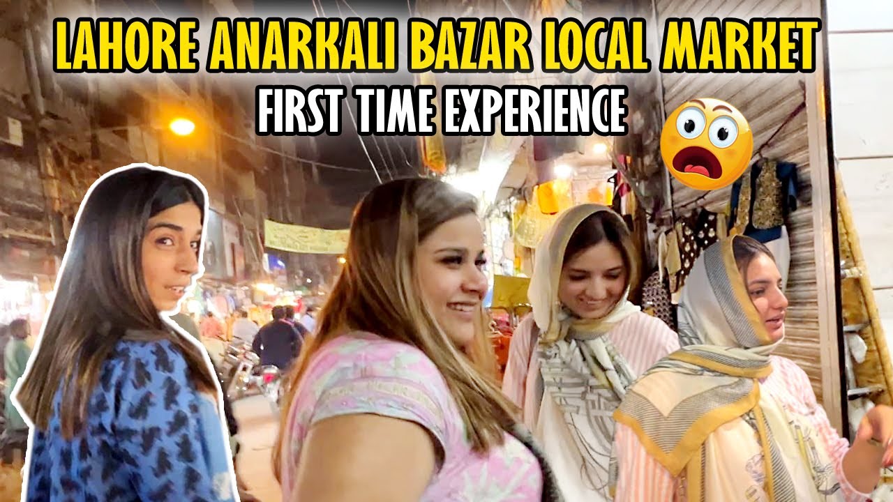 FIRST TIME IN ANARKALI BAZAR LAHORE 😮LAHORE LOCAL MARKET 😂 - YouTube