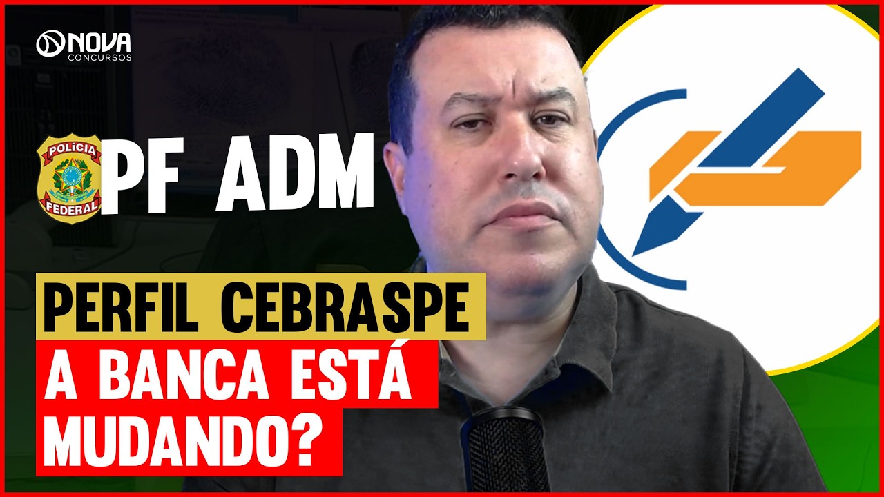 PERFIL DA CEBRASPE ATUALIZADO PARA O CONCURSO PF ADMINISTRATIVO 2025 🎯 ...