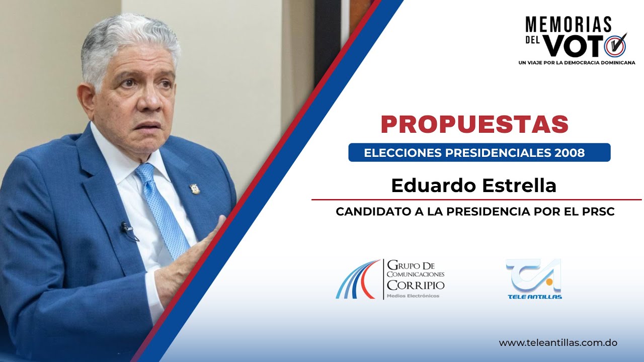 EDUARDO ESTRELLA, CANDIDATO PRESIDENCIAL DE LA COALICIÓN POLÍTICA ...