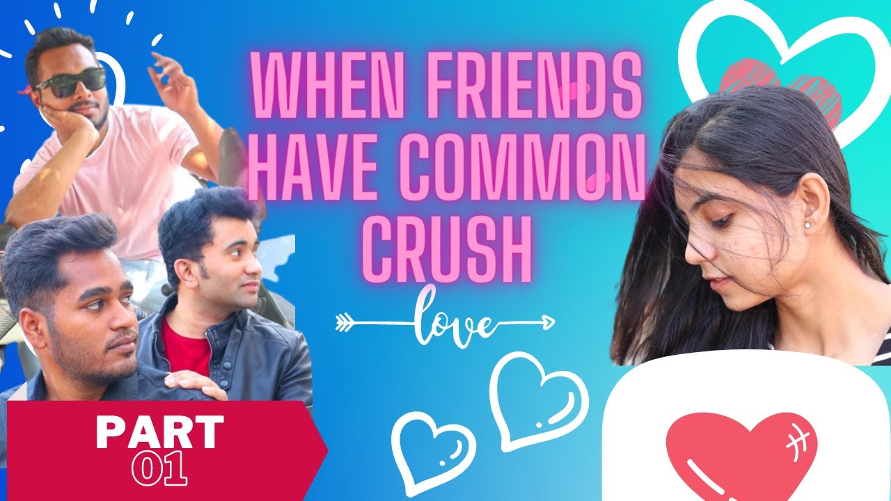 When Friends have Common Crush | Part-1 | FJTY - YouTube