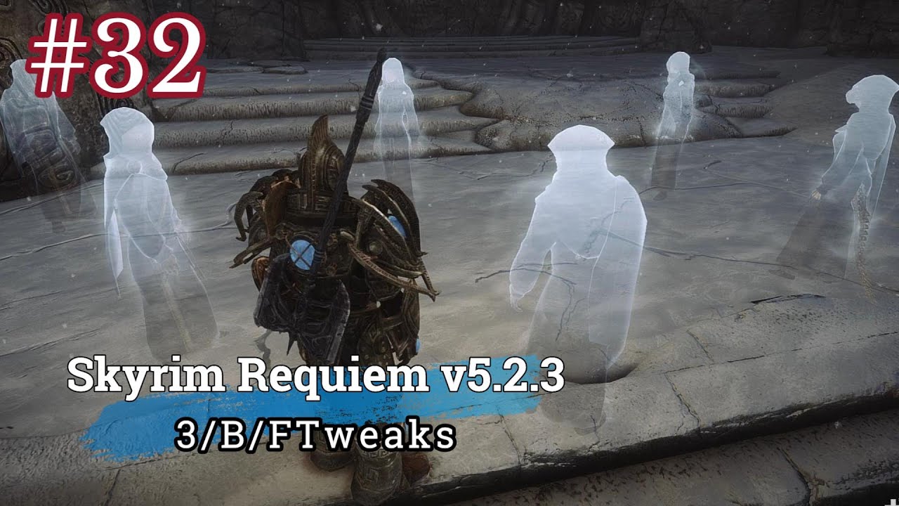 Skyrim Requiem 3Tweaks プレイ動画 32 - YouTube
