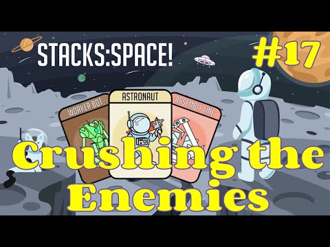 Stacks:Space! | E17: Roguelike Adventure, P2 | Very Similar to ...