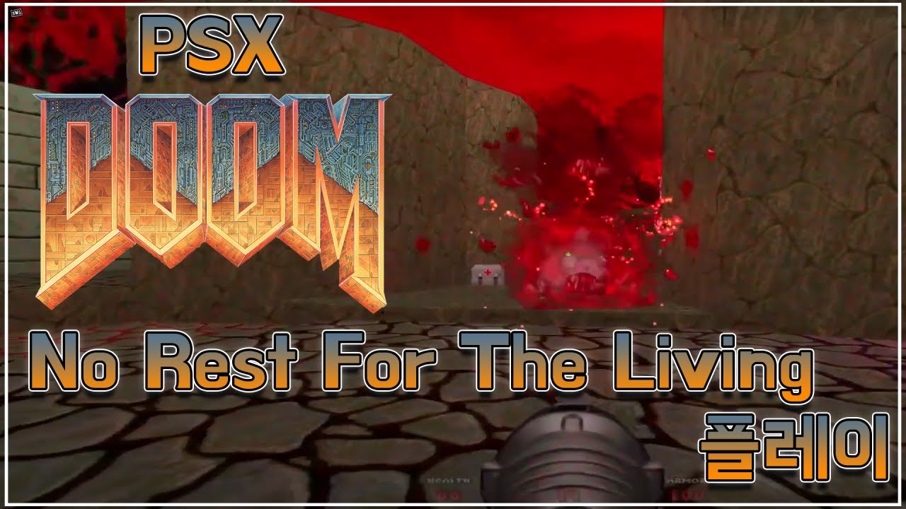 [둠2] PSX 둠 No Rest For The Living(산자를 위한 휴식은 없다) 플레이_PSX DOOM 2 Gameplay - YouTube