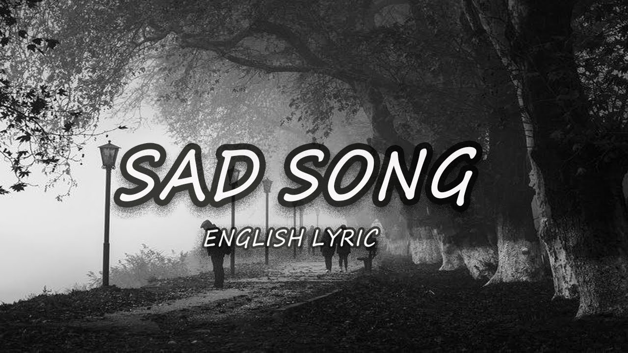 SAD - Lyrics - YouTube