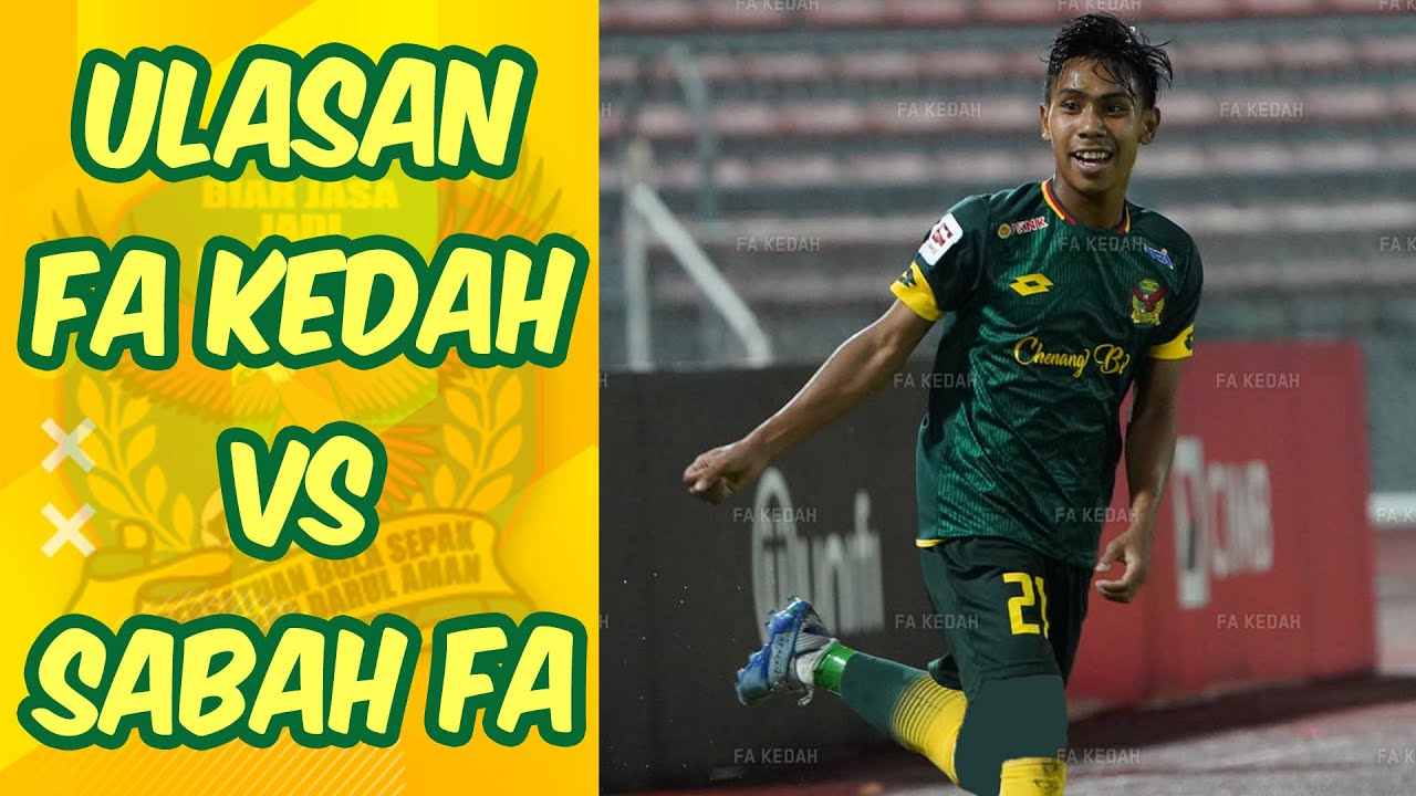 ULASAN FA KEDAH VS SABAH FA | AKSI MENARIK PASUKAN SABAH - YouTube