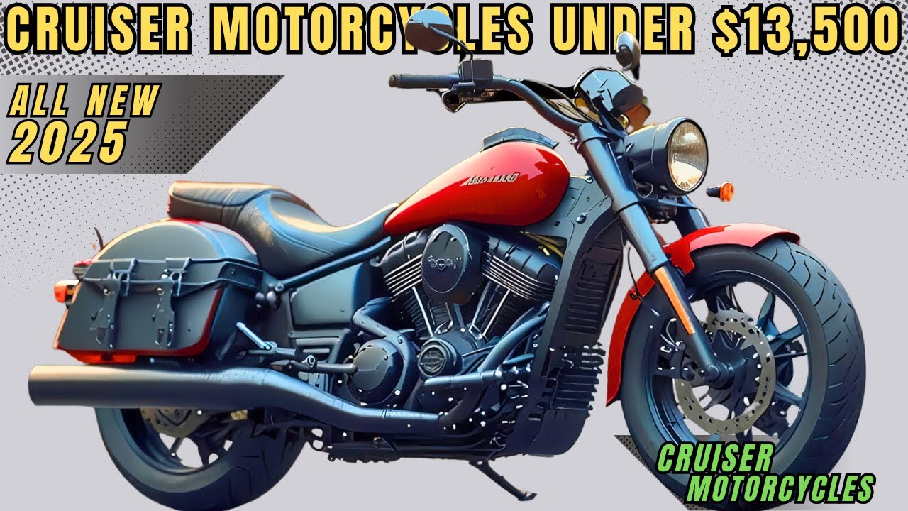 Top 20 Best Cruiser Motorcycles for 2025 Under $13,500 - YouTube