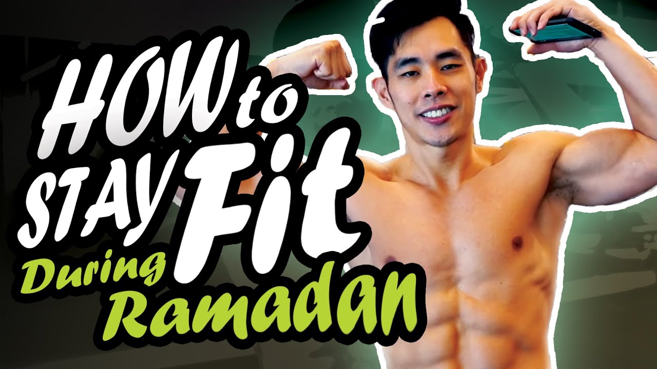 Tips to Stay Fit During Ramadan - YouTube