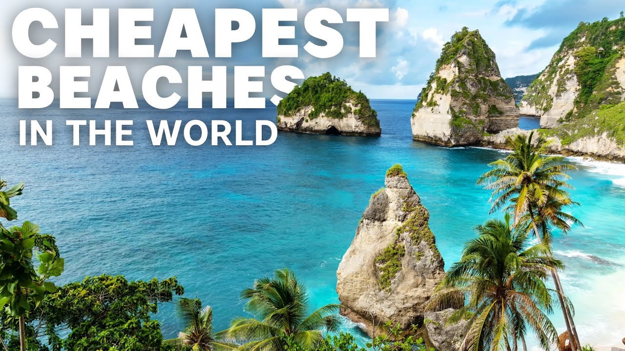 Cheapest Beaches In The World | The Best Budget Beach Paradise - YouTube