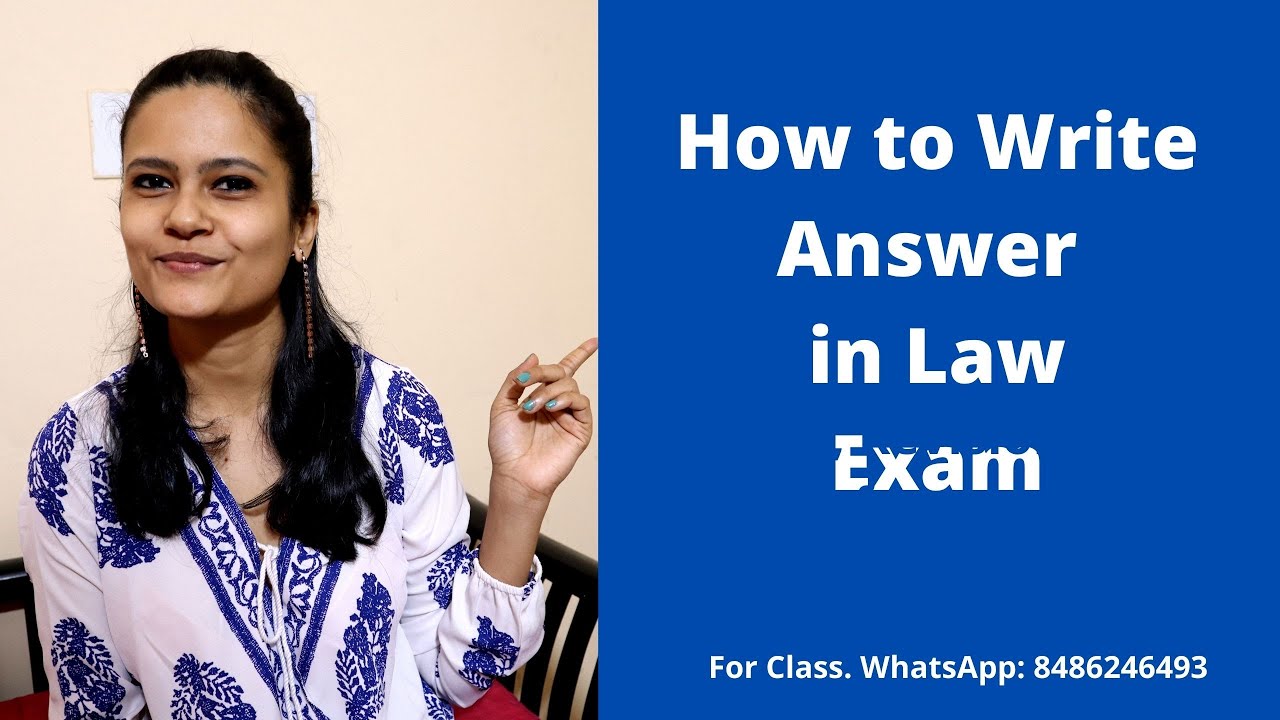How to write answers in Law Examination | Last Minutes Exam Tips to get ...