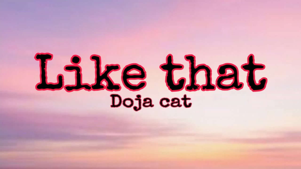 Like that | Doja cat | lyrical video - YouTube