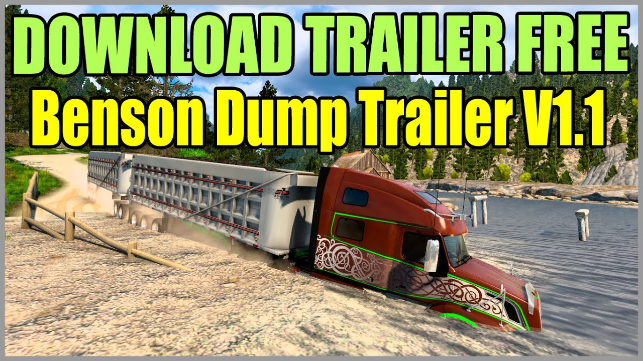 ATS 1.46&1.47||DOWNLOAD TRAILER Benson Dump Trailer V1.1 || - YouTube