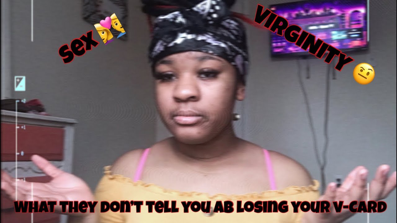 LOSING YOUR V-CARD| WHAT THEY DON’T TELL YOU👩‍ ️‍👨 - YouTube