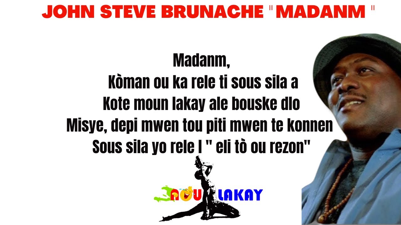 JOHN STEVE BRUNACHE " MADANM " Lyrics | Paroles - YouTube