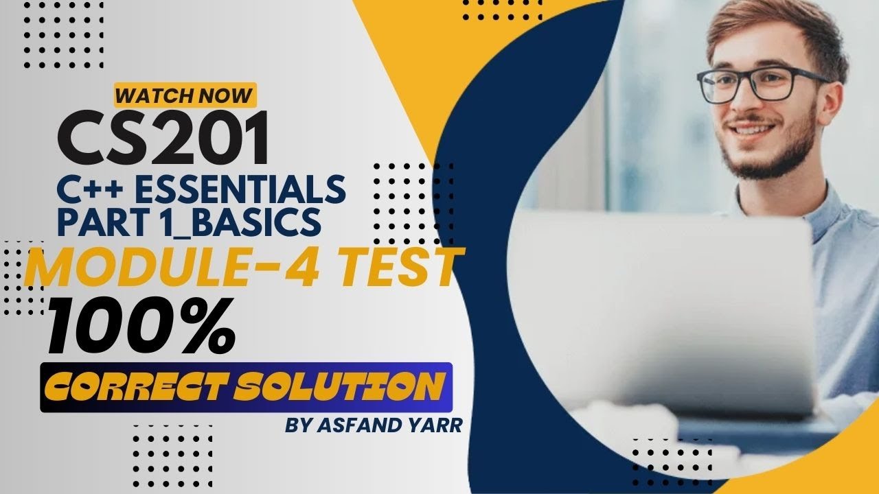 Cisco C Essentials Part 1 Basics Module 4 Test 100 Correct Solution Cs201 Assignment 2 Youtube