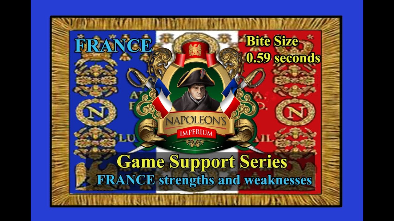 Napoleons Imperium FRANCE - The Strengths and Weaknesses. Only 59 ...