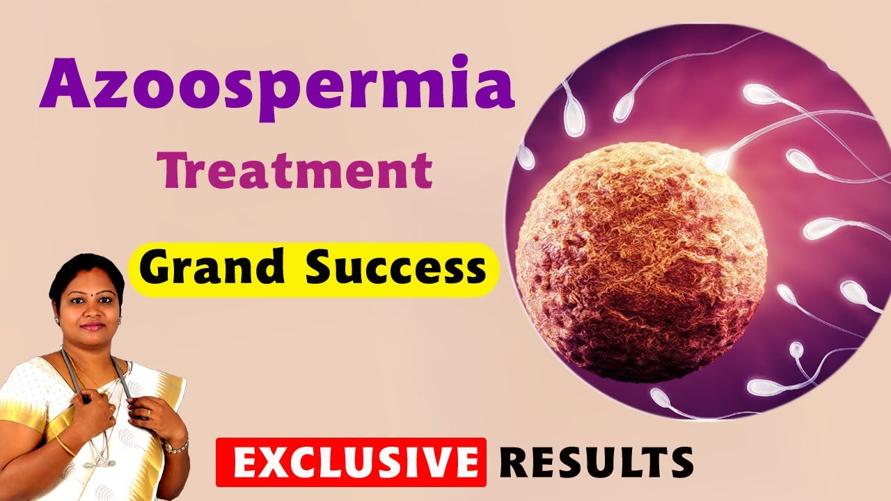 Azoospermia treatment success reports | Dr.P.Iswarya Devi M.D(Siddha ...