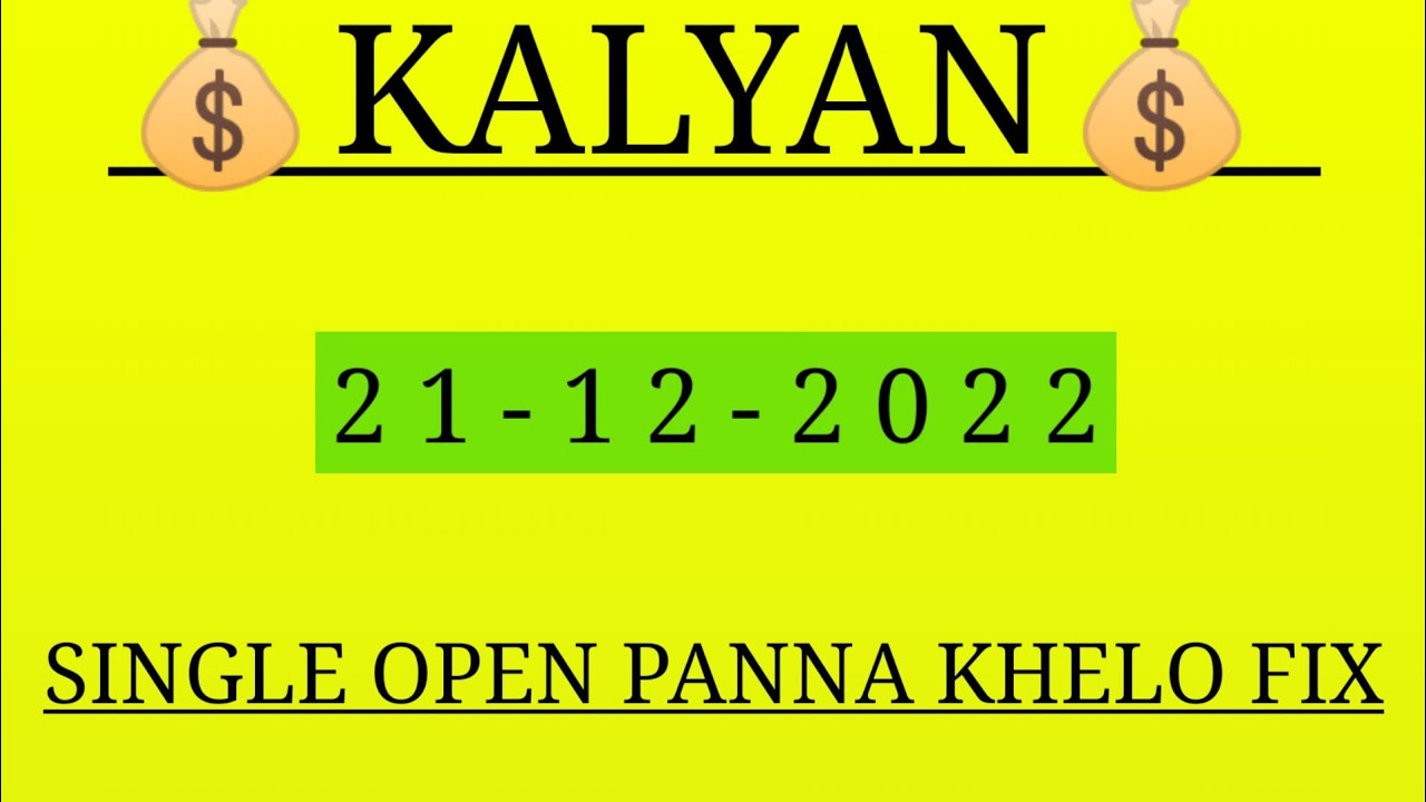 kalyan 21/12/2022 || KALYAN SINGLE OPEN | SATTA MATKA | JODI FIX TODAY ...