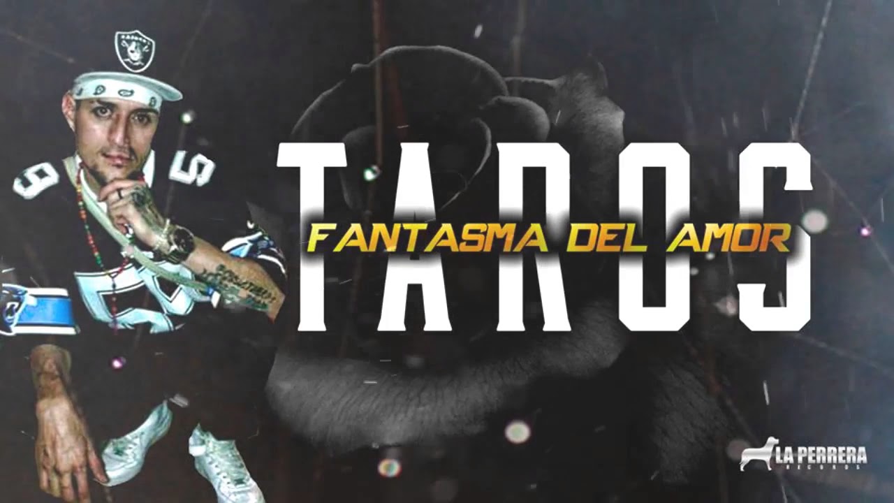 TAROS EL FANTASMA DEL AMOR - YouTube