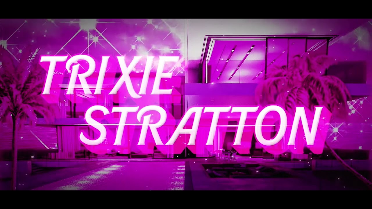 AWW: ITS TRIXIE TIME!! || TRIXIE STRATTON™ First Theme Song || RW DEBUT ...