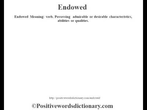 Endowed definition | Endowed meaning - YouTube