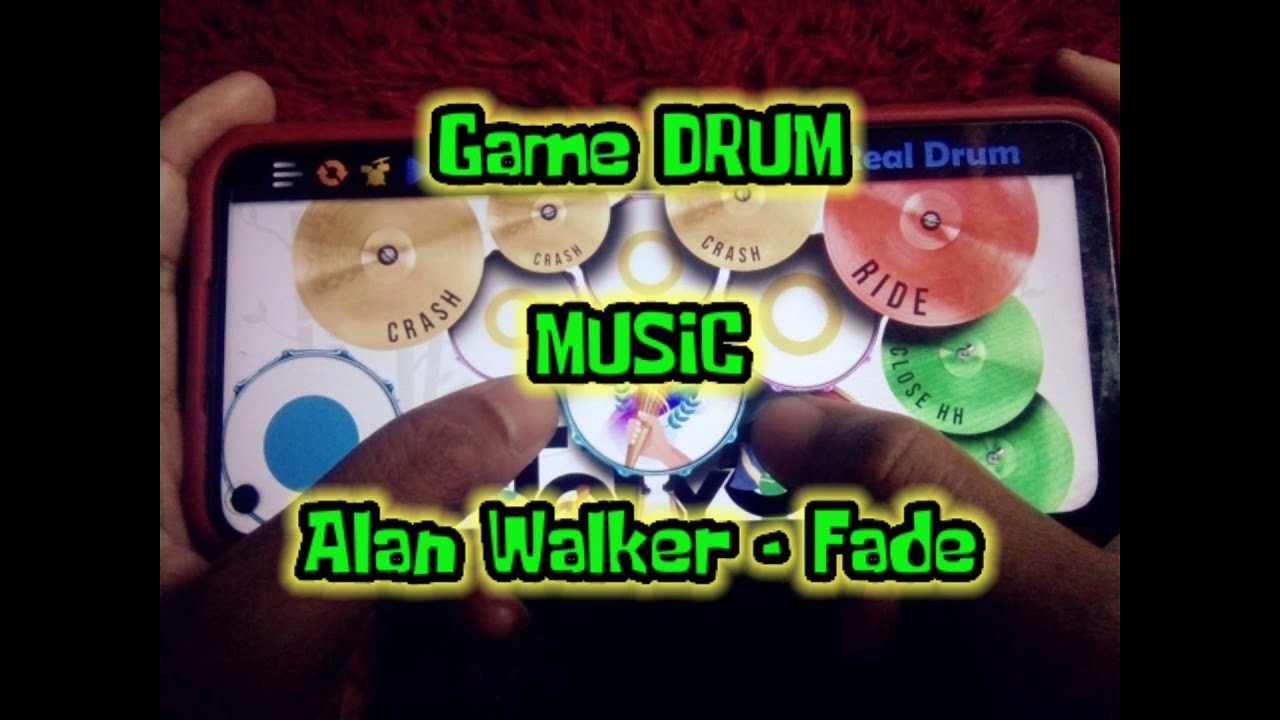 Game Drum Music instrument Alan Walker -Fade - YouTube