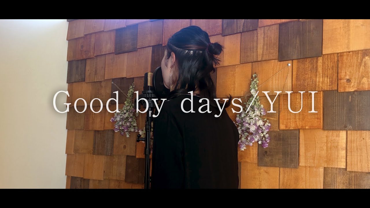 Good by days / YUI ~ covered by utako ~ - YouTube