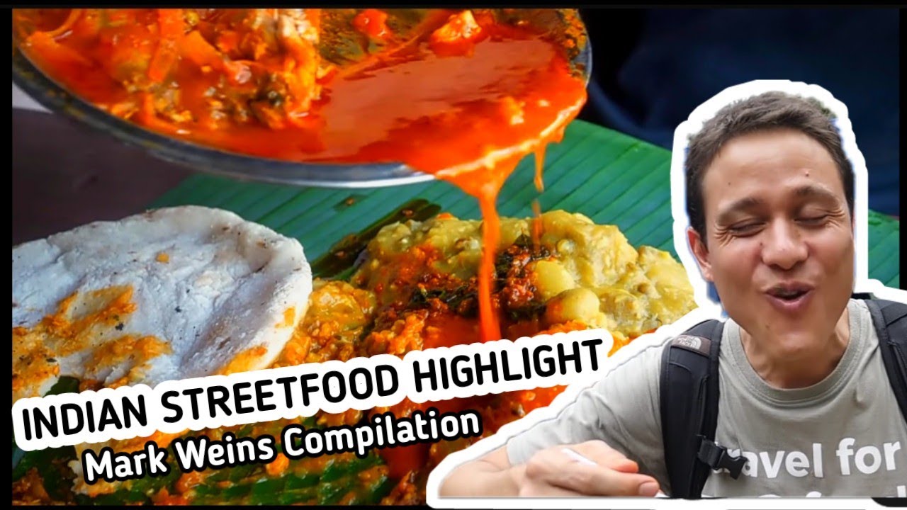 CURRY, KEBAB, SEV PURI, DOSA|MARK WEINS COMPILATION|INDIAN FOOD ...