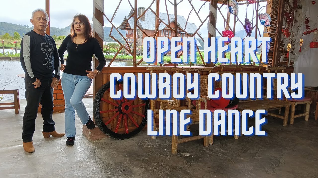 OPEN HEART COWBOY COUNTRY LINE DANCE - by. RUST COUNTRY DANCE. - YouTube