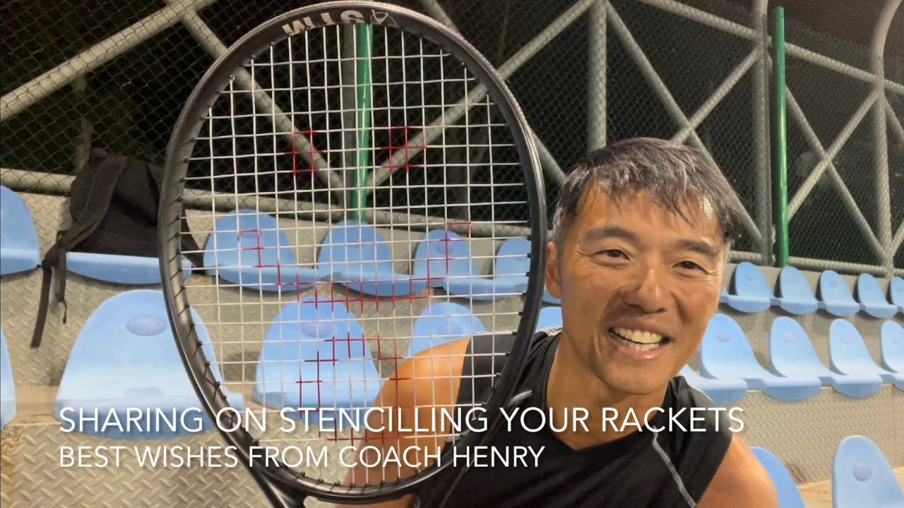 Sharing on stencilling your rackets🎾best wishes by coach Henry - YouTube