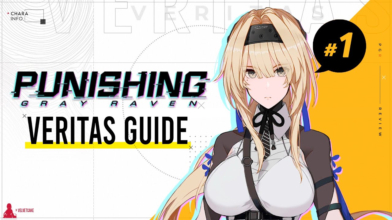 【PUNISHING: Gray Raven】【Bianca Verity】Veritas Complete Guide | Ver. Oct ...