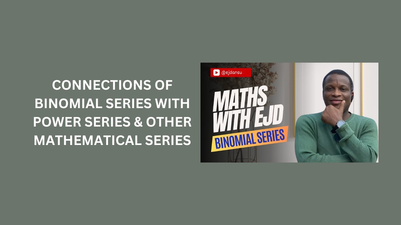 15. Connections of Binomial Series with Power Series and Other ...