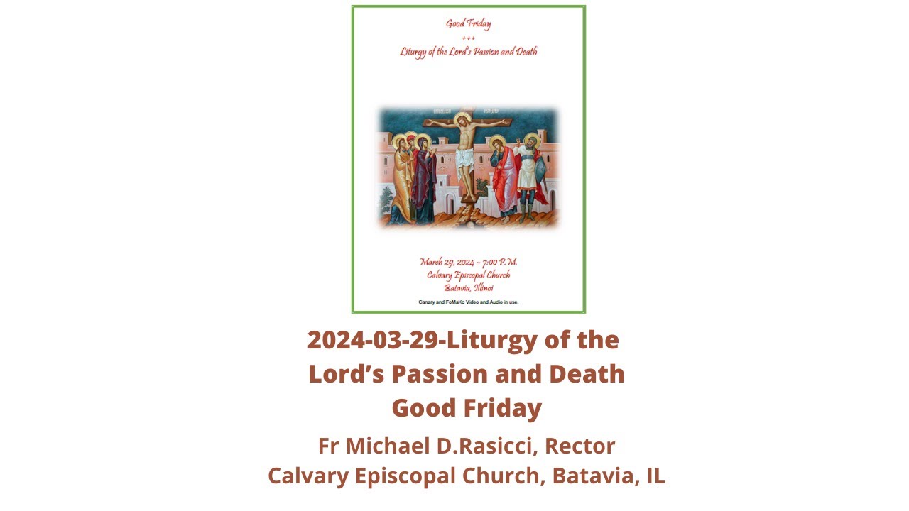 2024-03-29--Good-Friday --Liturgy of the Lord's Passion and Death - YouTube