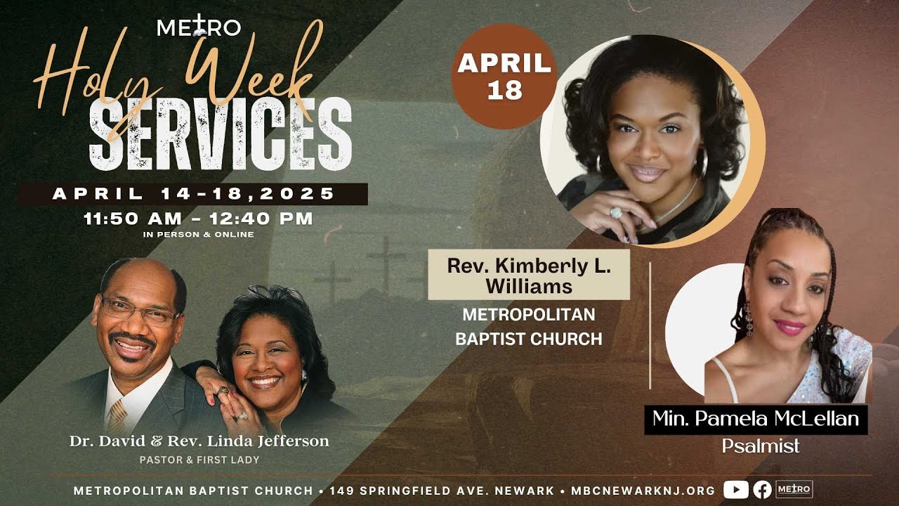 Holy Week | April 18, 2025 - Rev. Kimberly L. Williams and Psalmist ...