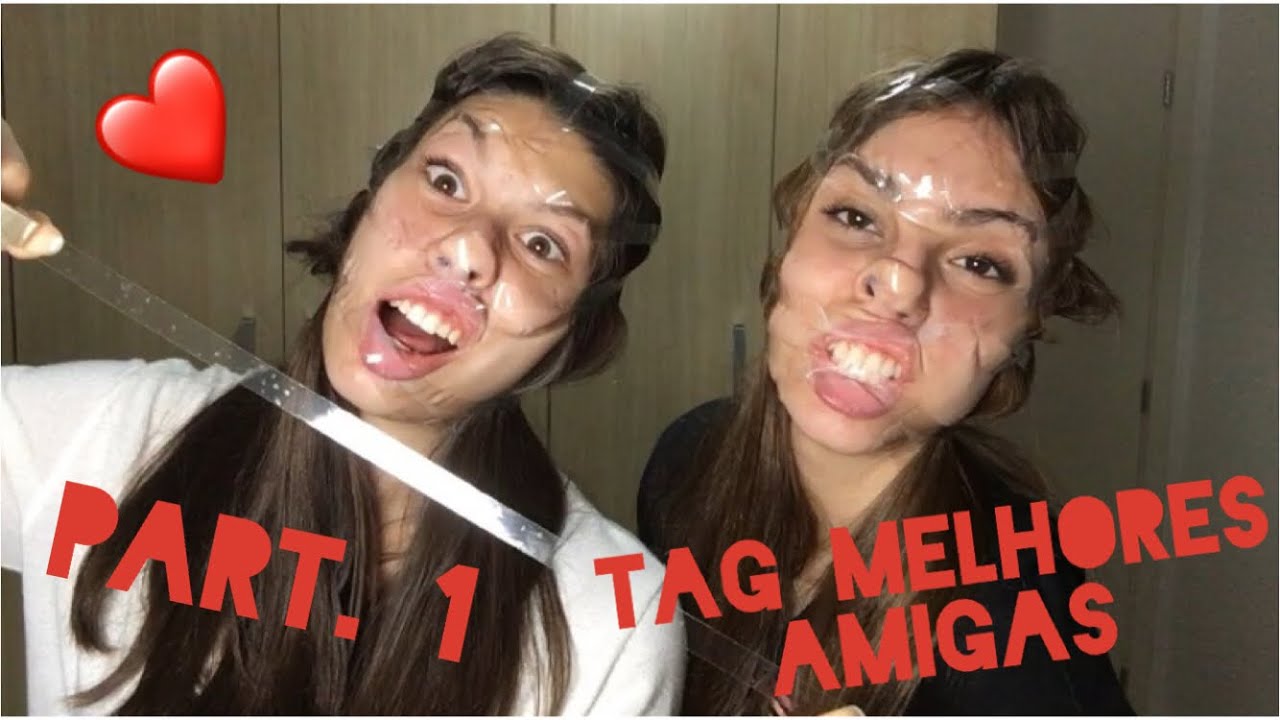 TAG Melhores Amigas part. 1 - Maps - YouTube