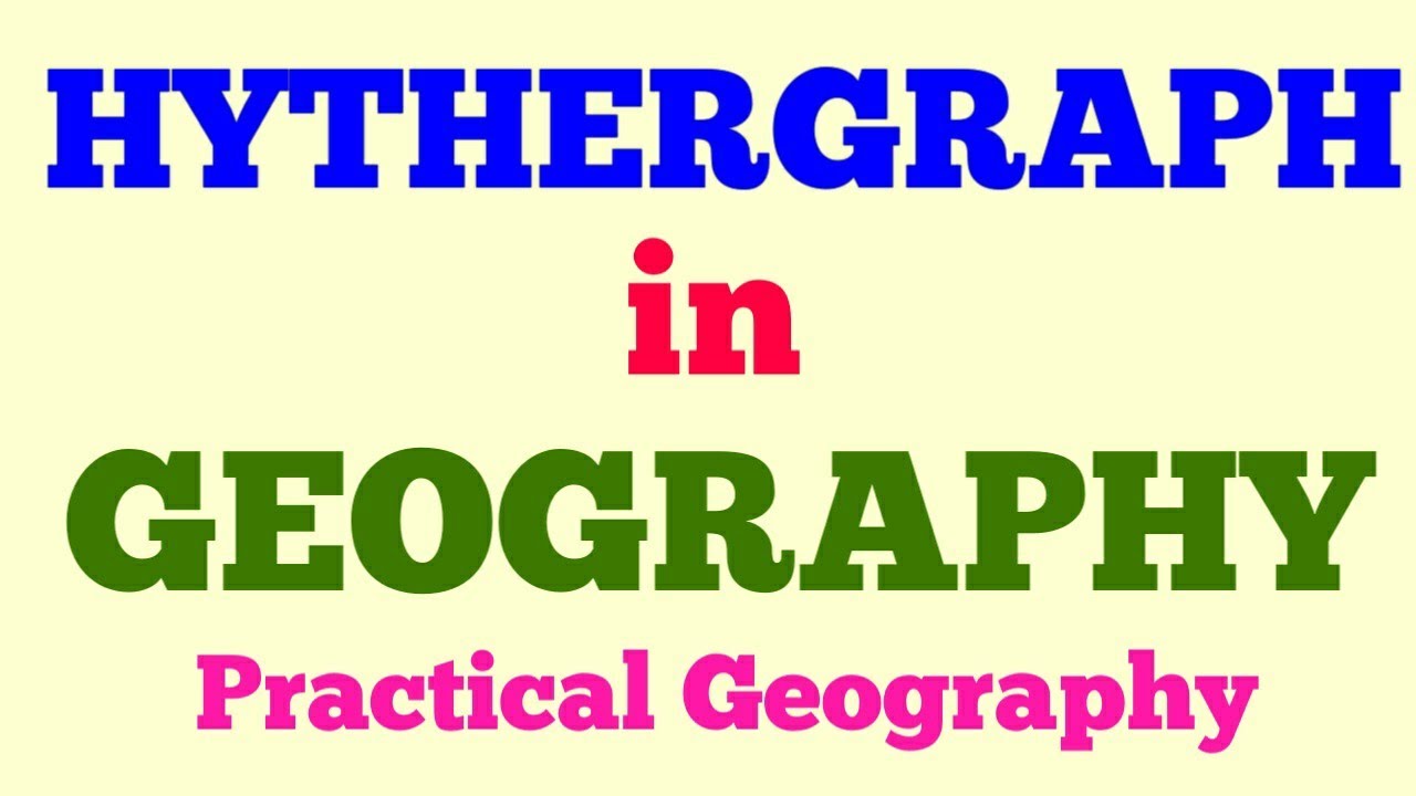 Hythergraph in Geography | Explanation and Construction - YouTube