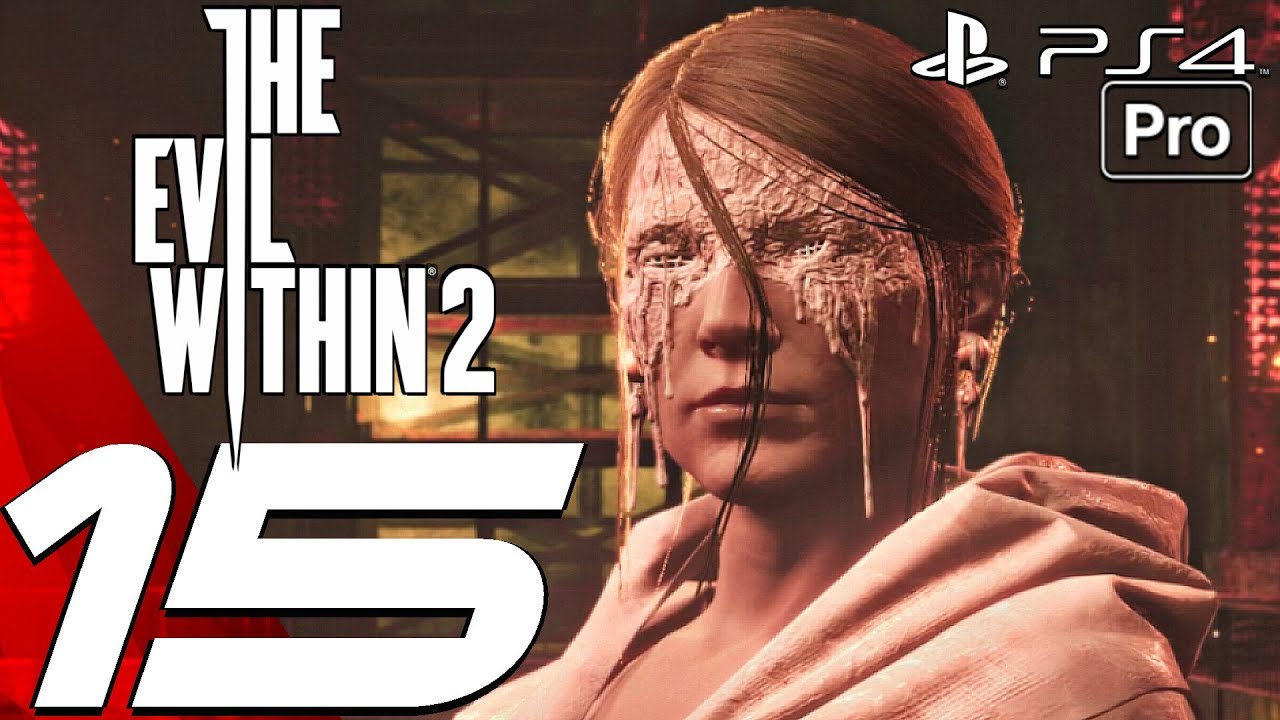 The Evil Within 2 - Gameplay Walkthrough Part 15 - The End of The World ...