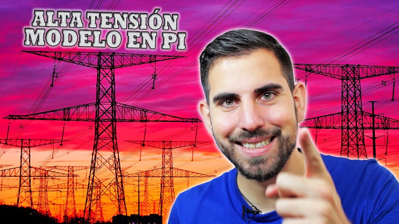 ¿Cómo se Modela una Línea de Alta Tensión? ⚡ El Modelo en Pi - YouTube