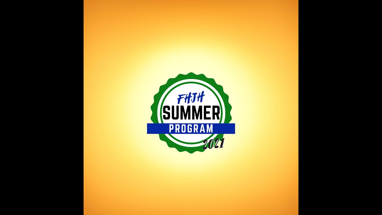 FHJH Summer Program Promo - YouTube