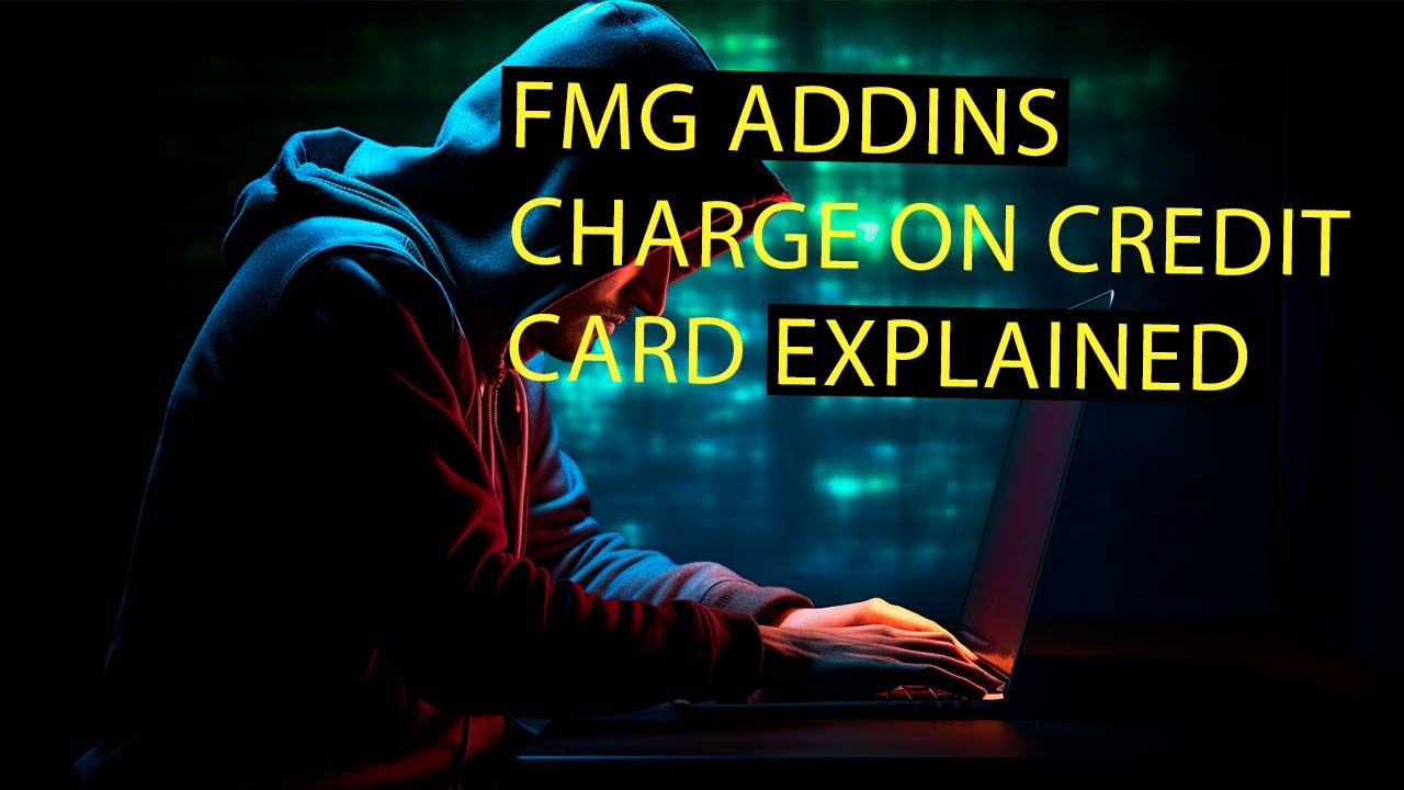 You Have FMG Addins Charge On Your Credit Card Even Though You Haven’t ...