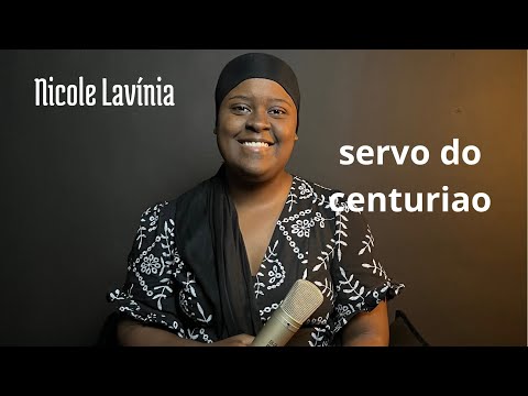 Nicole Lavinia. Servo do centurião ( oficial )