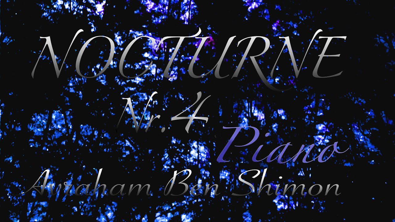Avraham Ben Shimon – Nocturne Nr 4 - YouTube