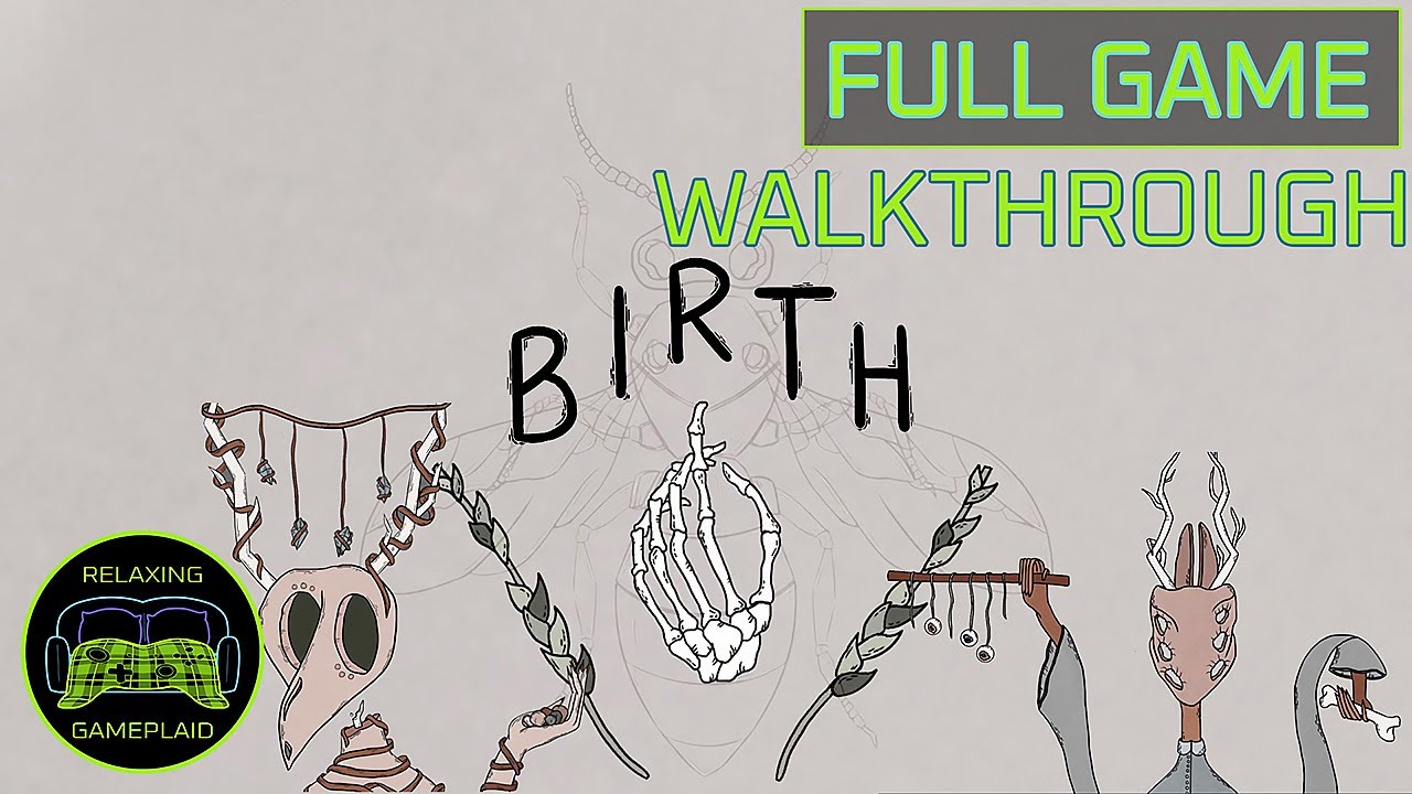 Birth Full Walkthrough (Full Game + Tokens + "Under the Bed ...