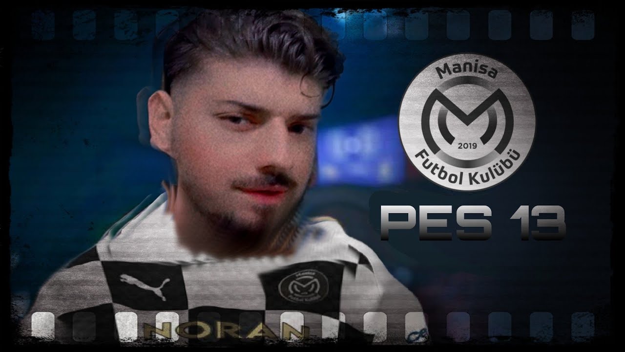 PES 2013 2023-24 Yaması/ Manisa FK Kariyerim - YouTube