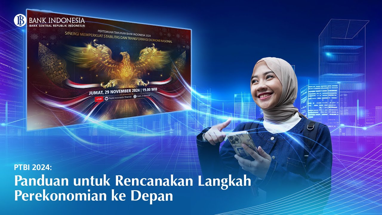 PTBI 2024: Panduan untuk Rencanakan Langkah Perekonomian ke Depan - YouTube