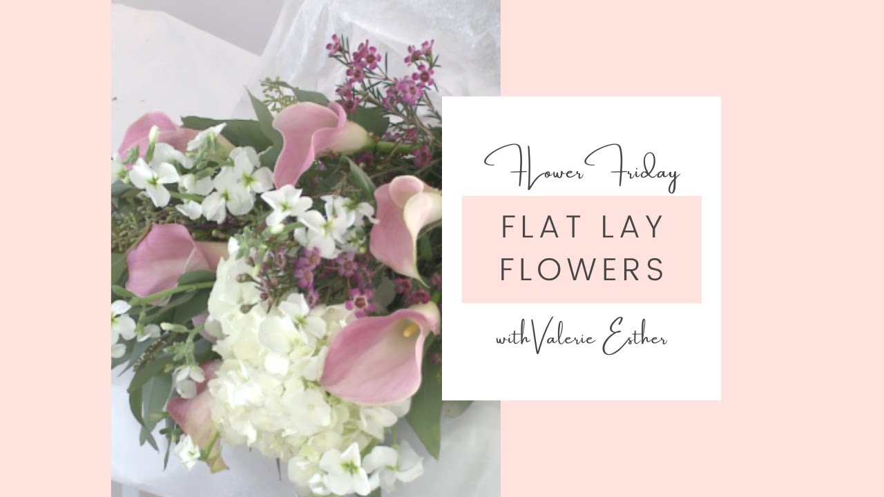 Flat Lay Flower Arrangement - YouTube