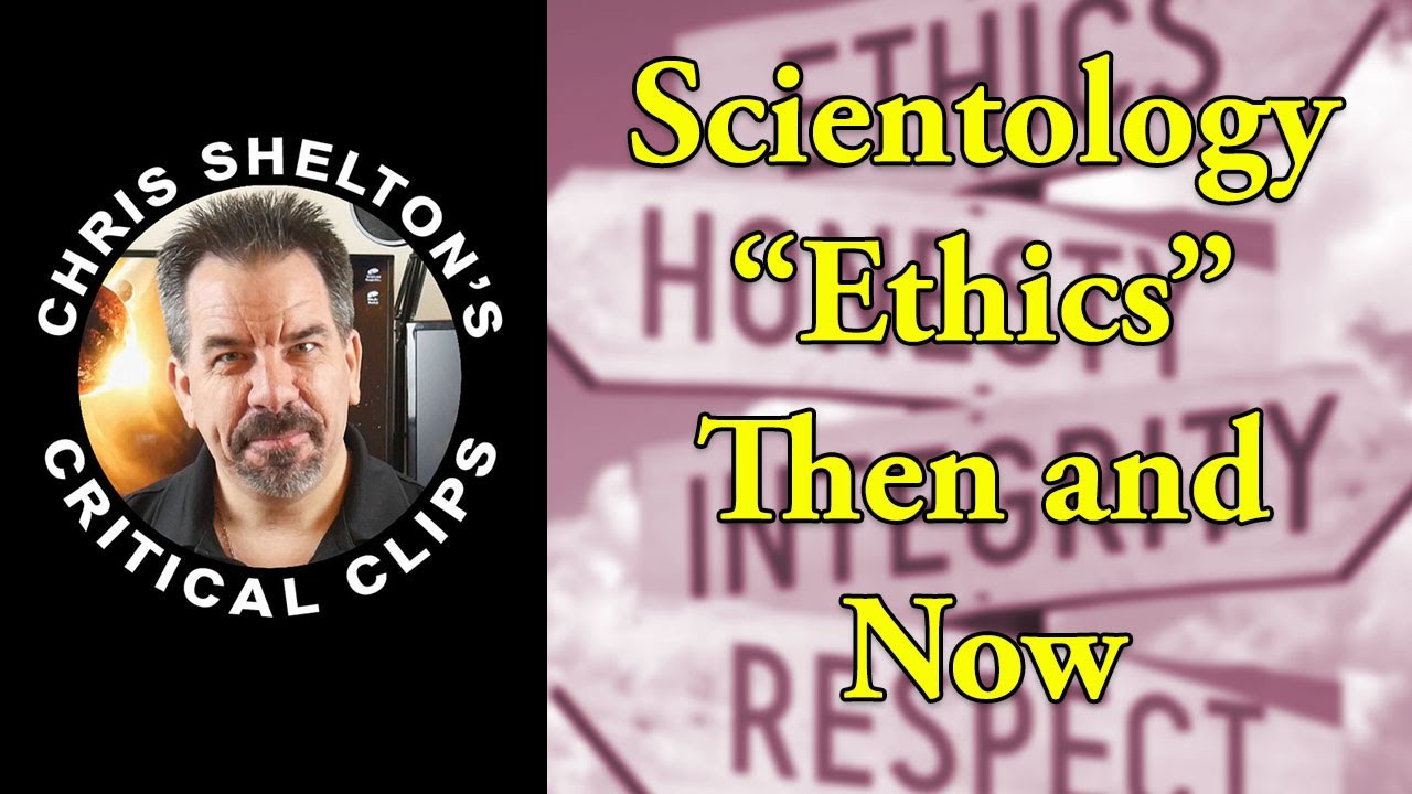 Chris Shelton | Scientology "Ethics" Then and Now - YouTube
